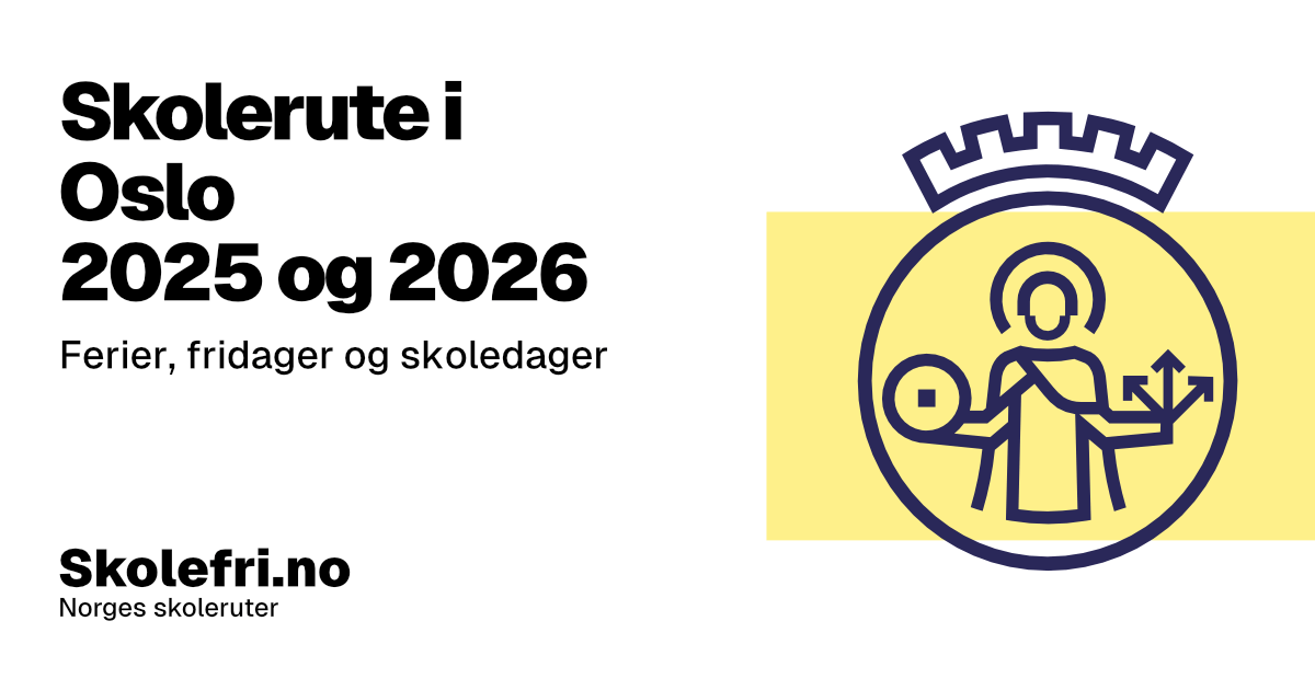 Skolerute i Oslo 2026 og 2027 | Skolefri.no